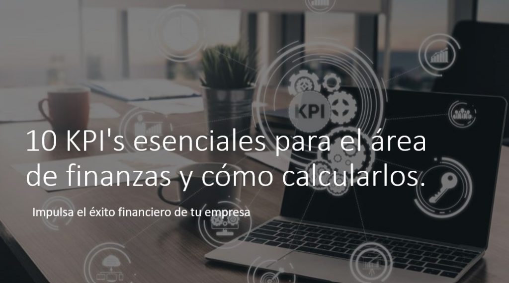 10 KPI's esenciales para el área de finanzas y cómo calcularlos ...